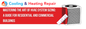 Mastering the Art of HVAC System Sizing: A Guide for Residential and ...